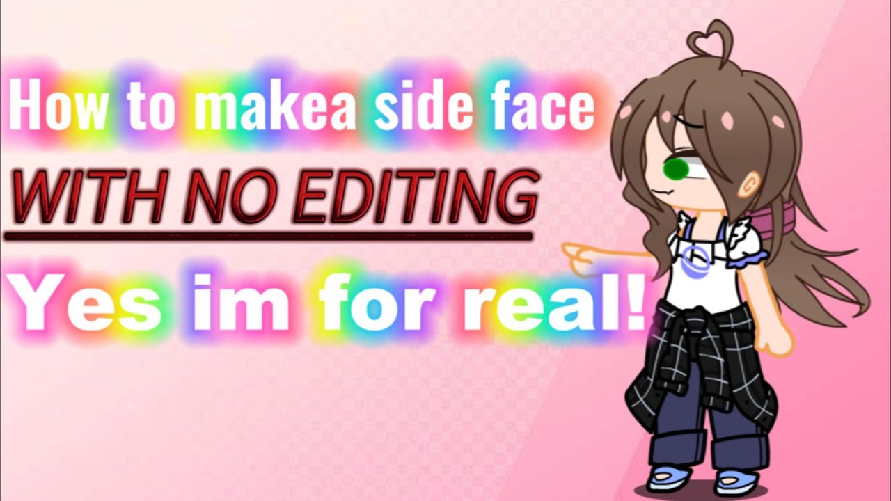 How to make your gacha characters face the side! *NO EDITING NEEDED ...