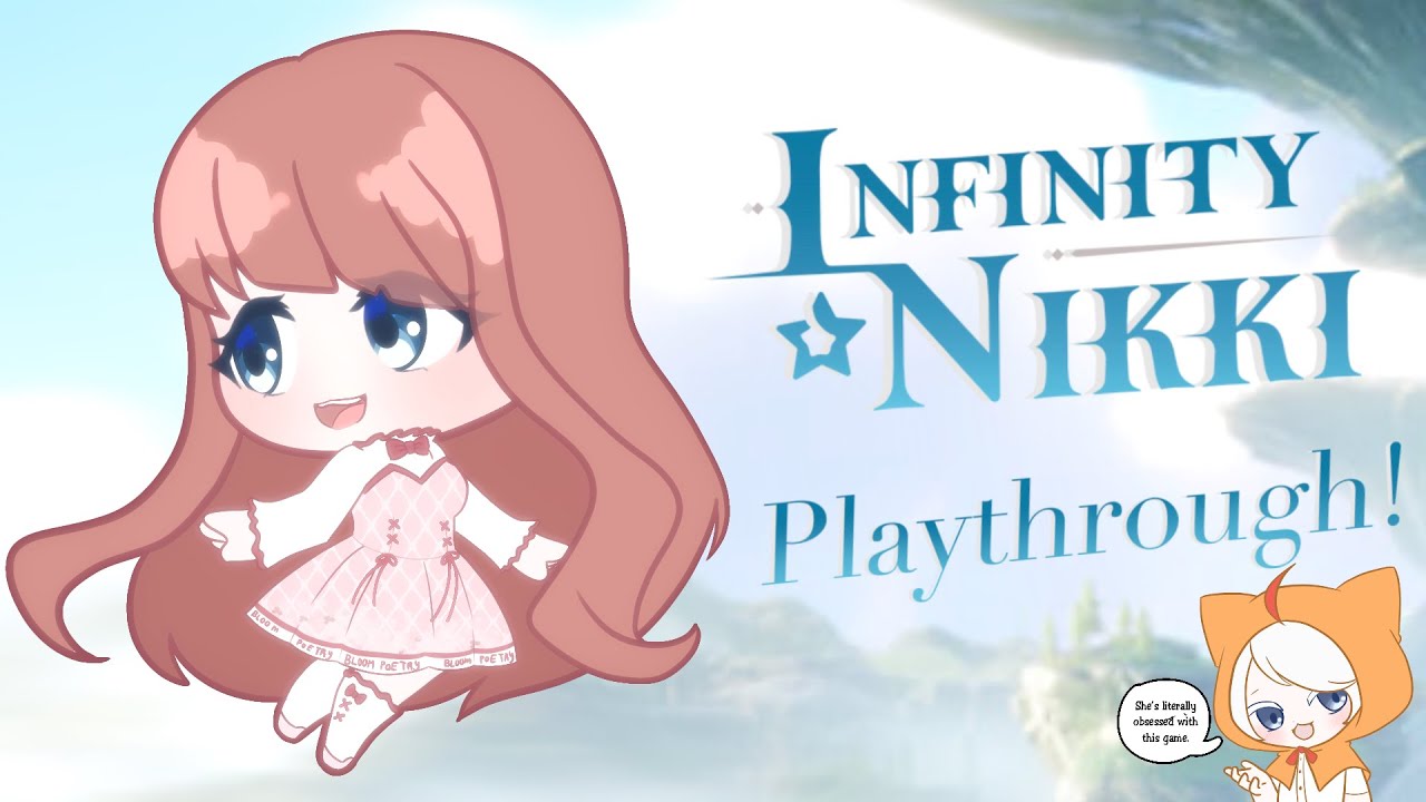 My Princess Era starts here || INFINITY NIKKI Playthrough w ...