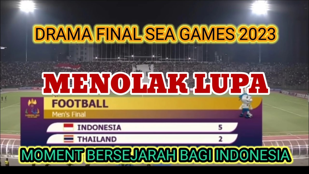 FINAL SEA GAMES 2023,YANG PENUH DRAMA - YouTube