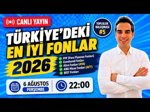 🇹🇷 Türkiye'deki En İyi Fonlar (2026) | PPF, Eurobond, Altın, AFT, BIST | Canlı Yayın #5