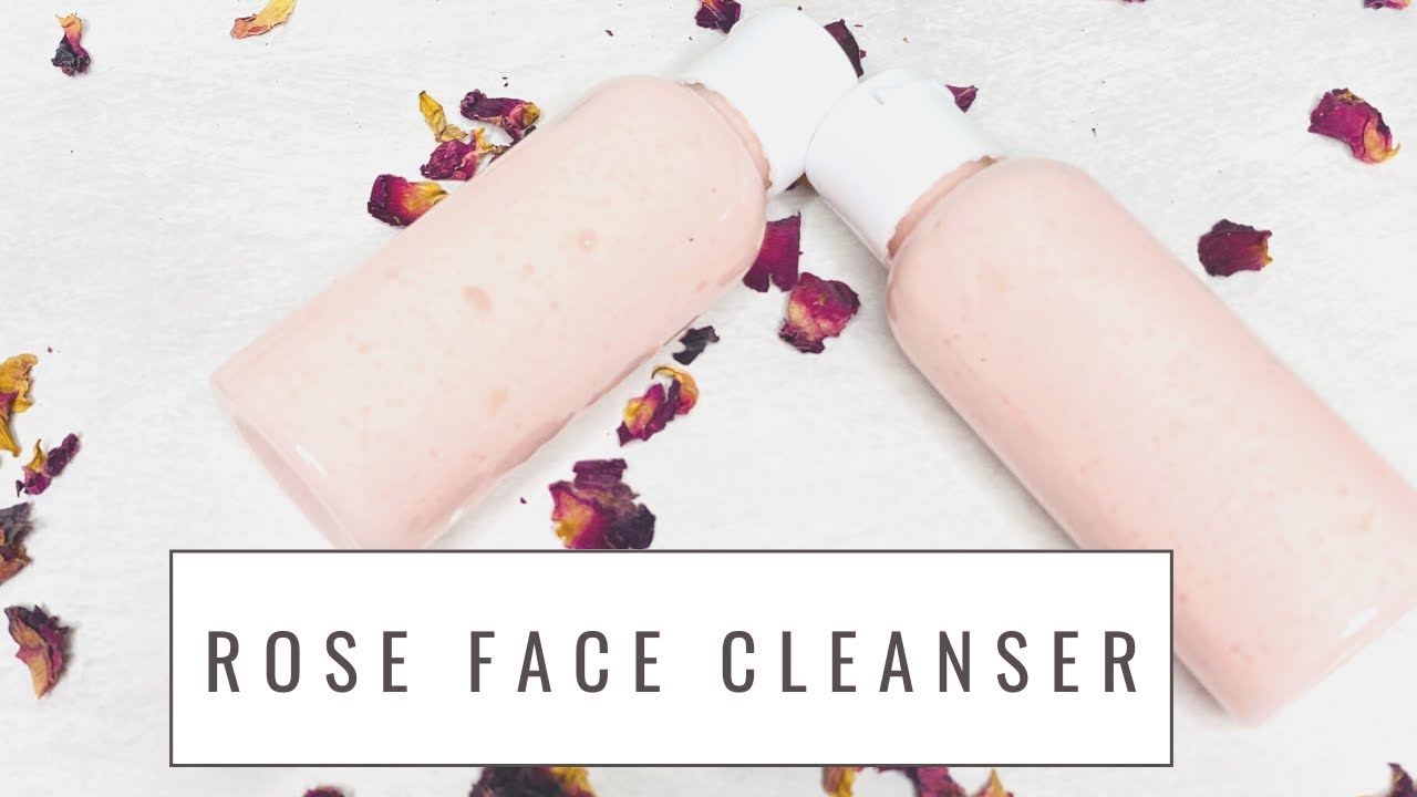 Make Hydrating Rose Face Cleanser For Acne And Sensitive Skin Youtube