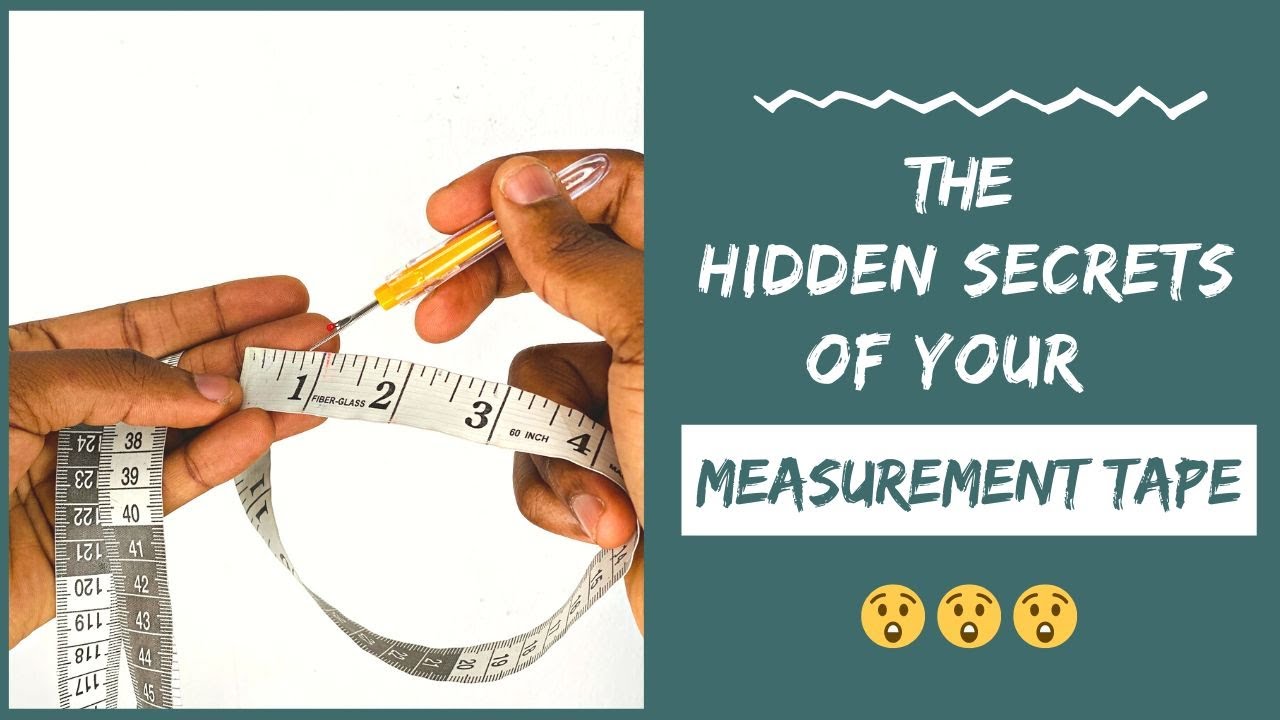 THE HIDDEN SECRET OF YOUR MEASUREMENT TAPE||A GUIDE TO PERFECT TAPE ...
