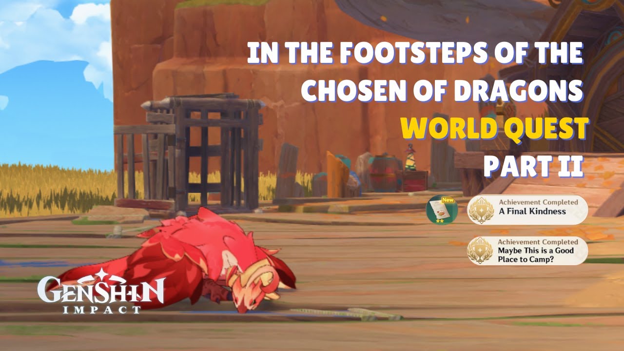 In the footsteps of the Chosen of Dragons | World Quest Guide | Part II ...