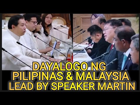 DAYALOGO NG PILIPINAS AT MALAYSIA PINANGUNAHAN NI SPEAKER MARTIN R ...