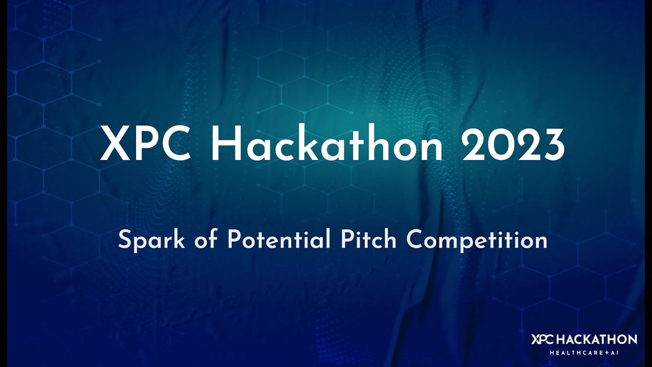 XPC Hackathon Spark of Potential Pitch Competition - YouTube