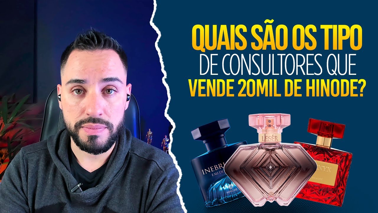 "QUAIS TIPOS DE CONSULTORES QUE FAZEM 20MIL EM VENDAS DOS PRODUTOS HINODE? | @EMERSONROSALES20K ...