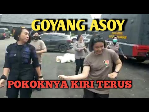 GOYANG ASOY POLWAN BRIMOB