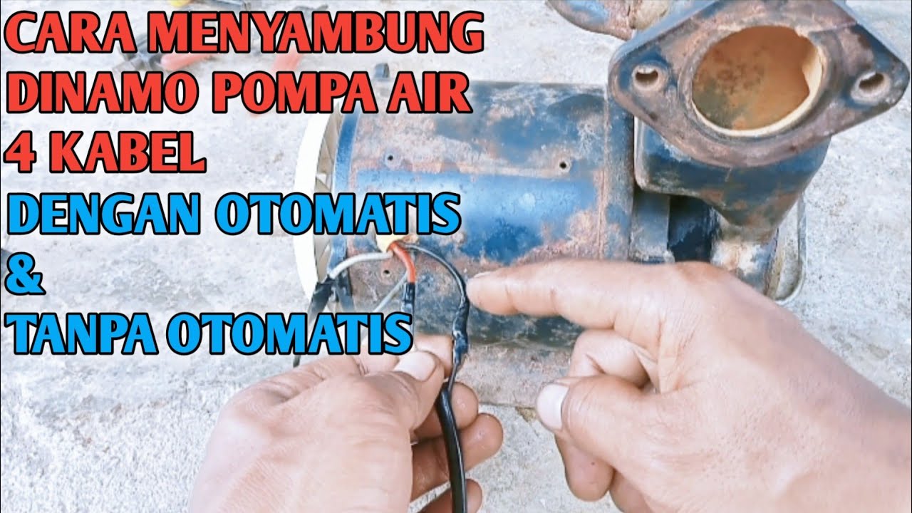 SKEMA KABEL POMPA AIR 4 KABEL!!!MUDAH CARA SAMBUNGNYA - YouTube