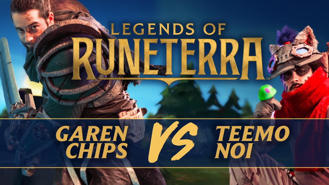 Garen Chips VS Teemo Noi | Legends of Runeterra - YouTube