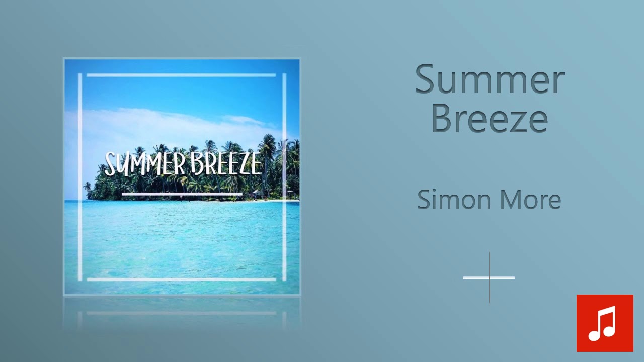 Simon More - Summer Breeze - YouTube