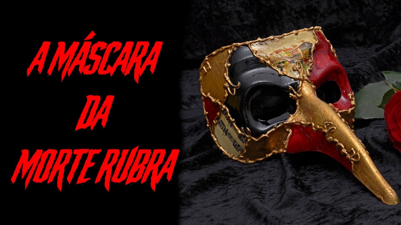 ''A Máscara da Morte Rubra'' de Edgar Allan Poe (Conto de Terror) - YouTube