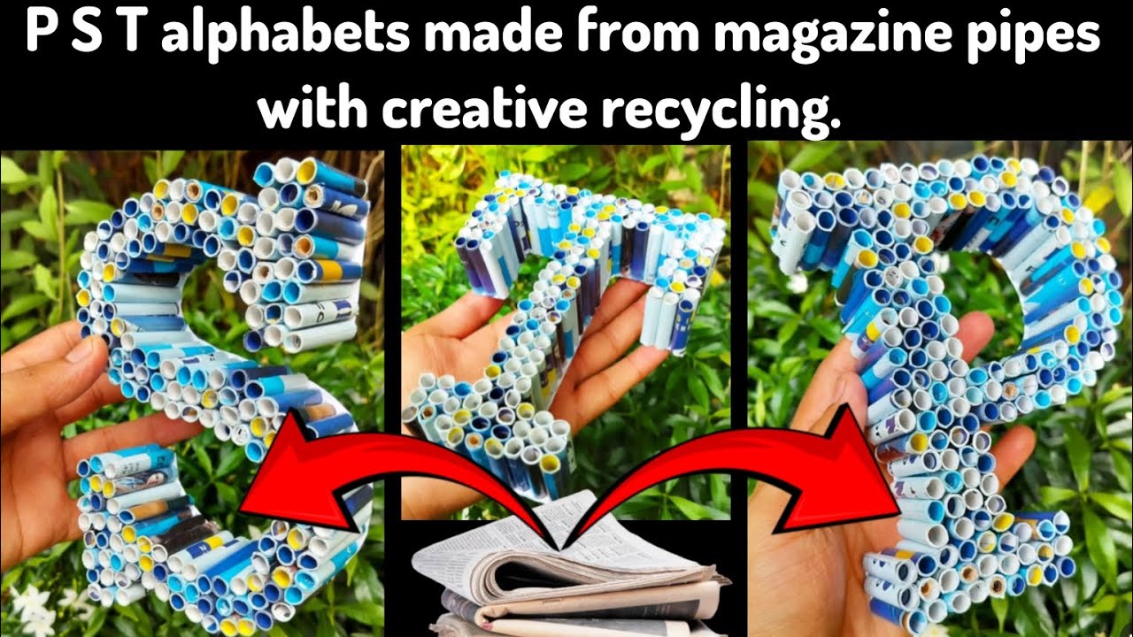 DIY P S T alphabets made using magazine pipes – creative, simple, and ...