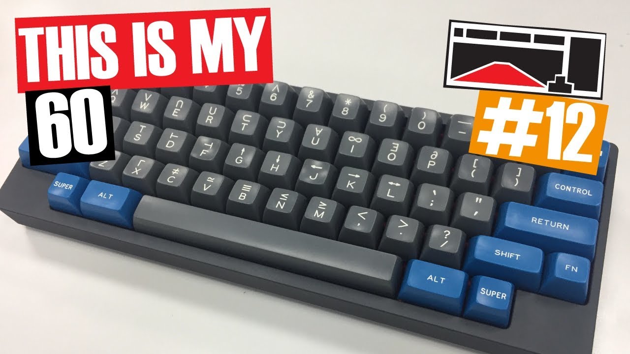 60% Mechanical Keyboard Showcase [This is My 60 #12] - YouTube