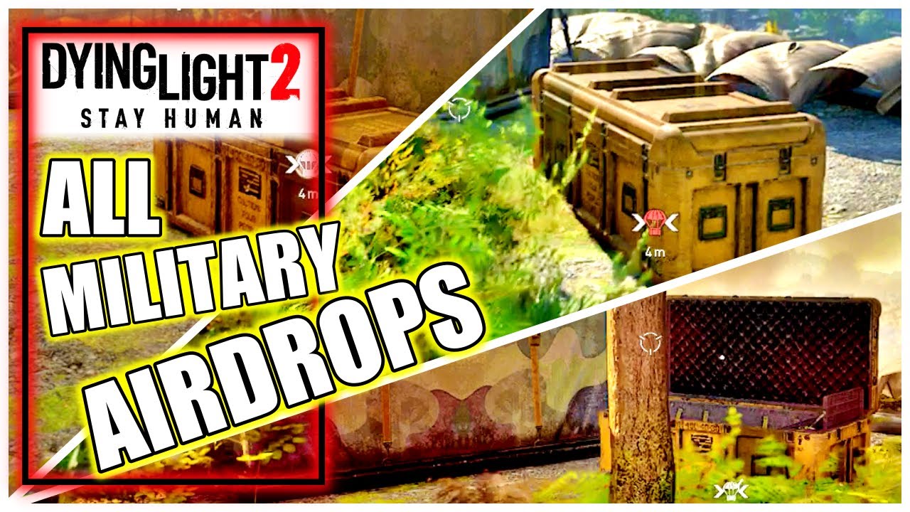 Dying Light 2 - All Military Airdrops - Find Anything Interesting? Trophy - Open All Airdrops ...