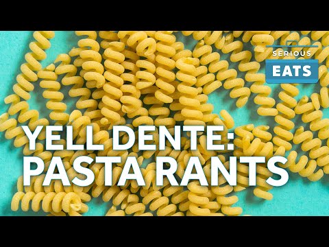 Yell Dente: Pasta Rants with Sasha Marx | Serious Eats