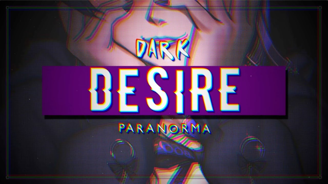[MV] Dark Desires - ParaNorma [Original] - YouTube