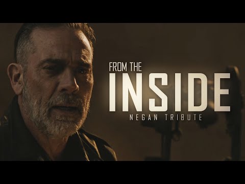 Negan Tribute || From The Inside (TWD)
