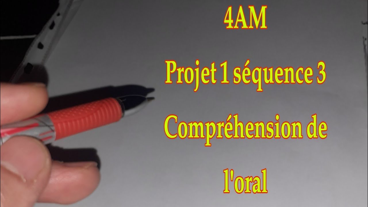 4AM projet 1 séquence 3 compréhension de l'oral - YouTube