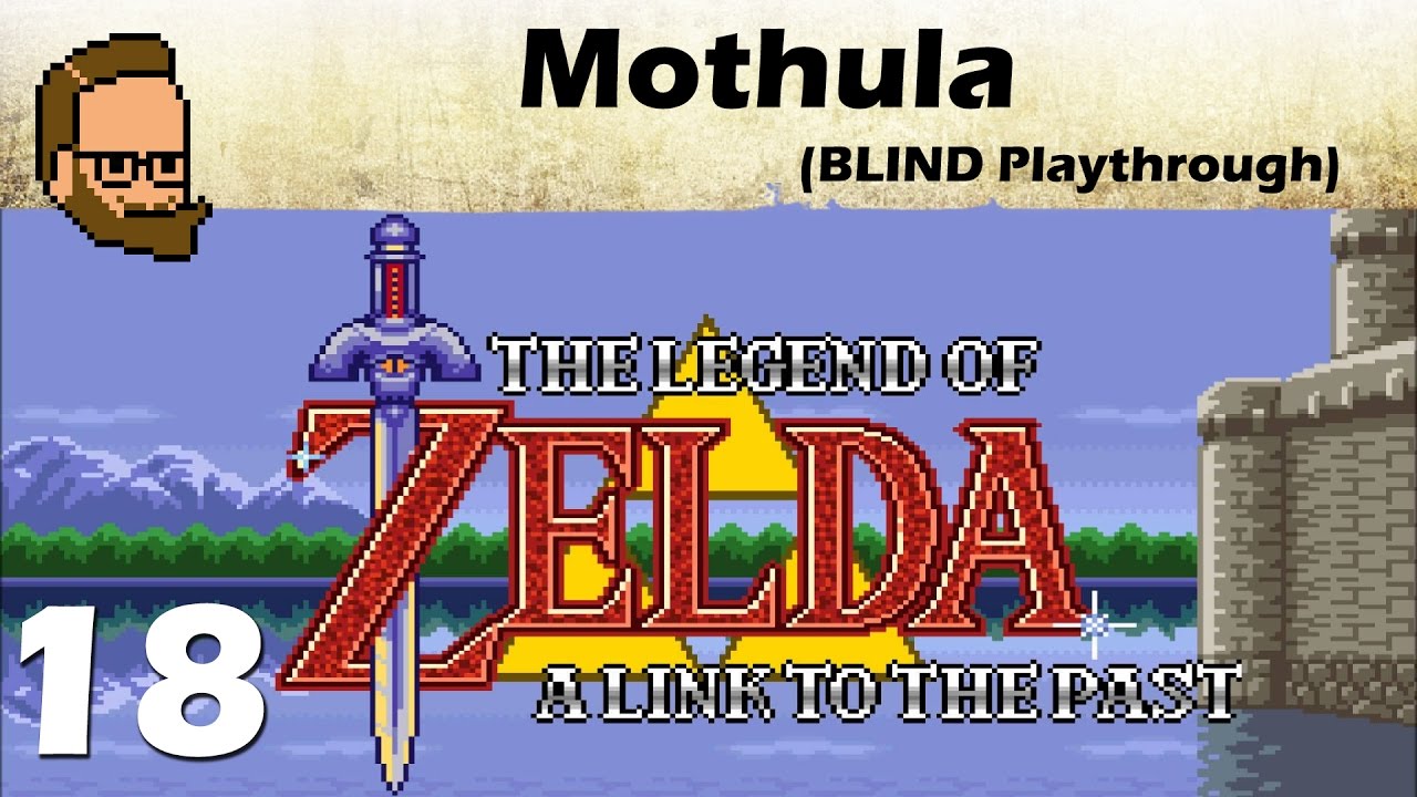 Mothula - Let's Play Zelda: A Link to the Past (BLIND playthrough ...