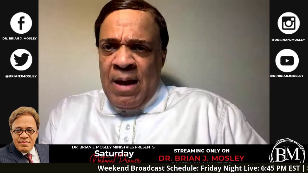 Saturday National Prayer with Dr. Brian J Mosley (May 16th) - YouTube