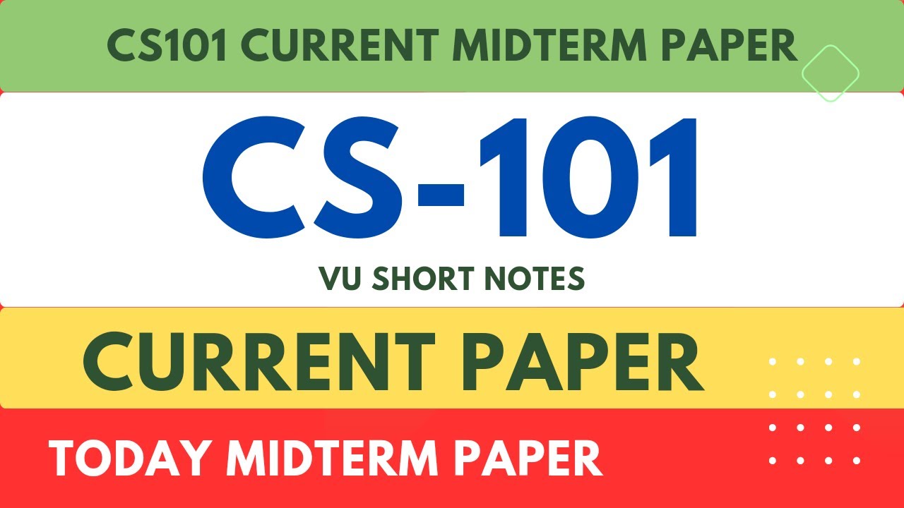 CS101 Current Midterm Paper || CS 101 Today Paper || cs101 VU Midterm ...
