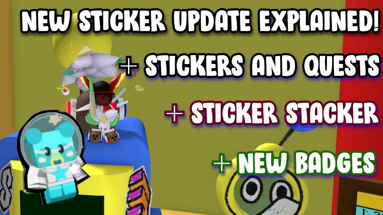 NEW STICKER UPDATE EXPLAINED - Stickers, Quests, and More! | Bee Swarm ...