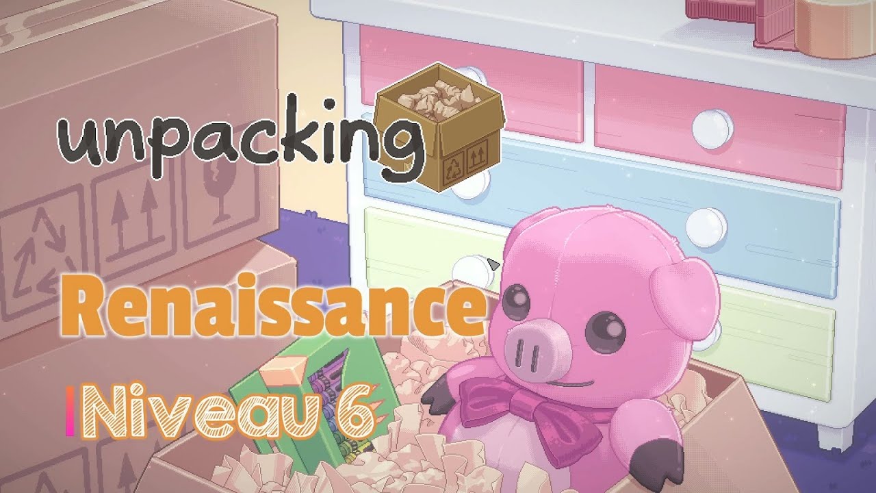 Unpacking | Niveau 6 : succès, puzzles et histoire - YouTube