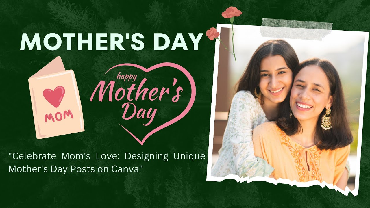 How To Make Beautiful Mother's Day Posts / How To Make The Perfect ...