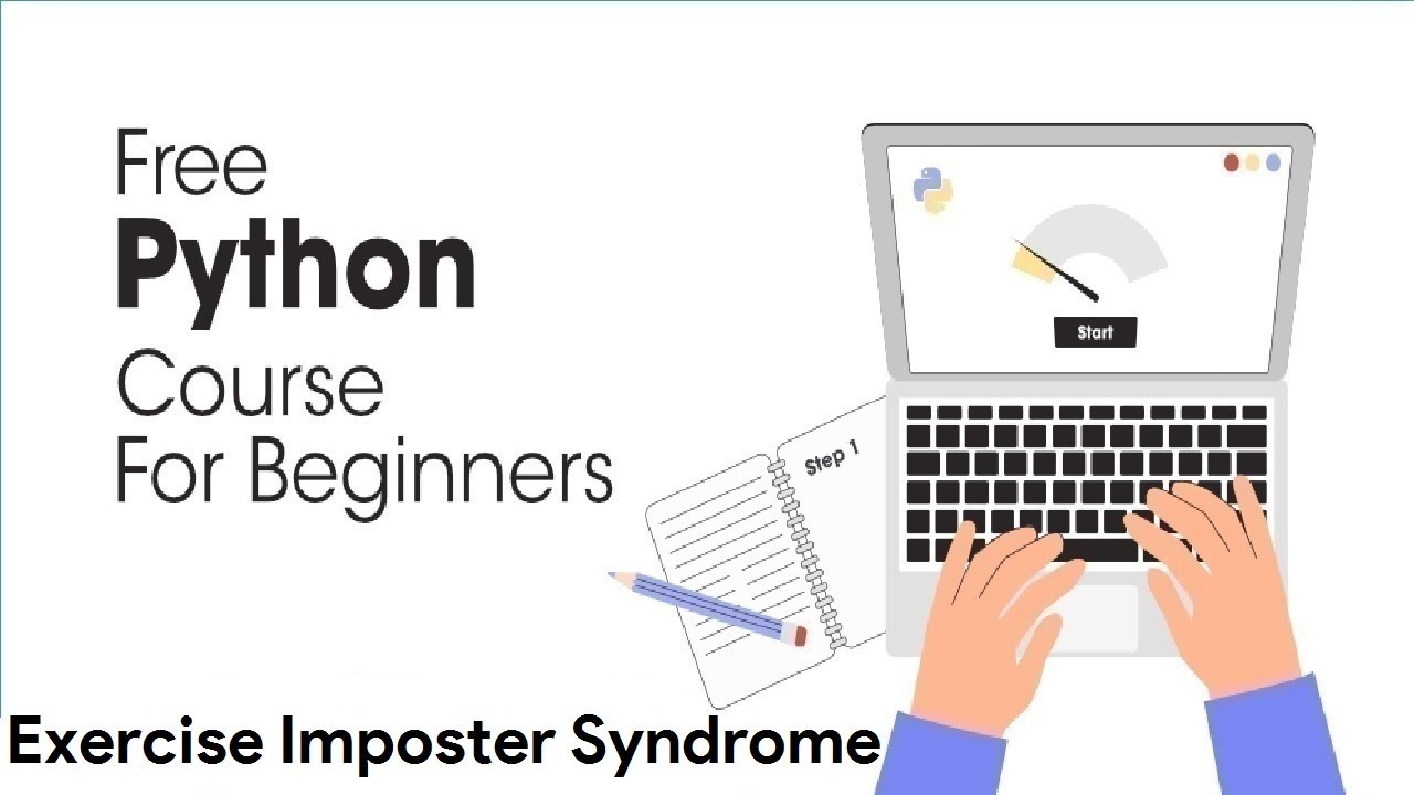 *New* Python Full Course 2023 - Exercise Imposter Syndrome - YouTube