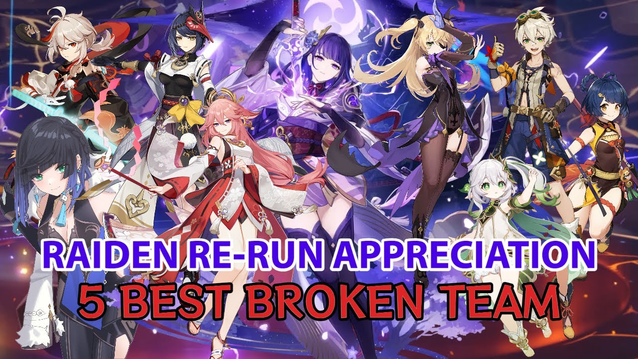 Should You Pull Raiden Shogun!? Raiden Shogun 5 Best Broken Team ...