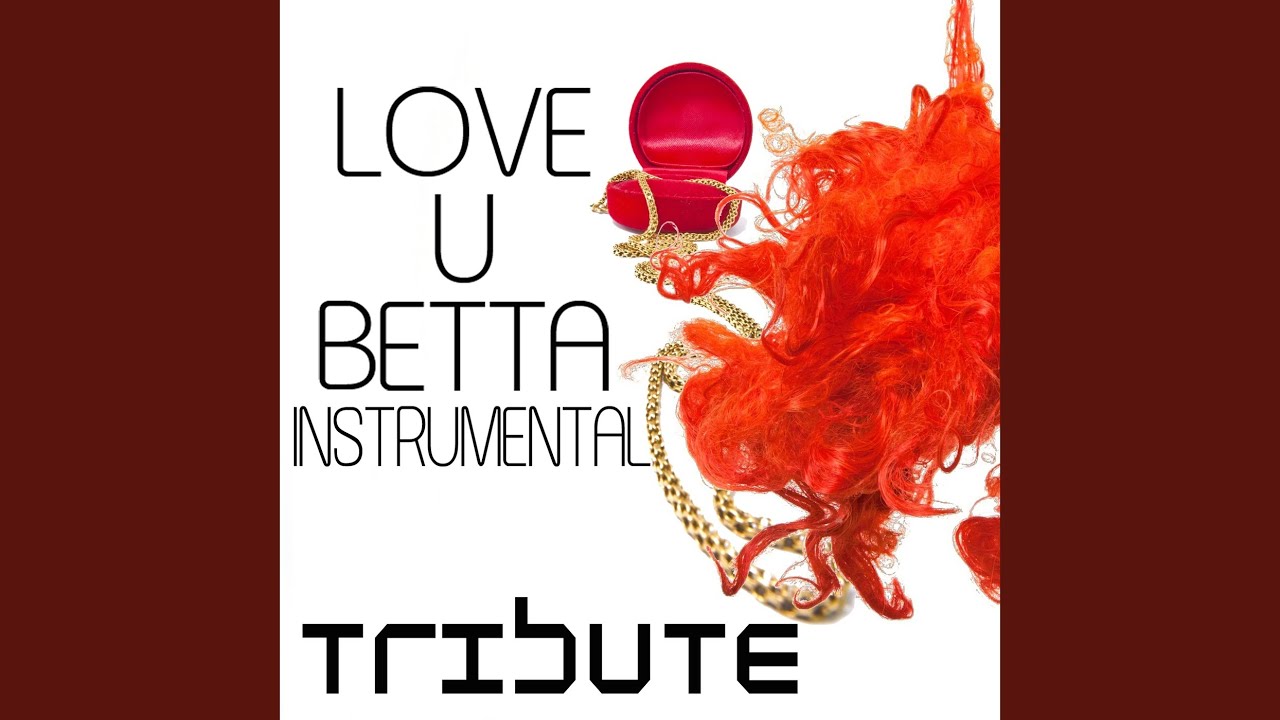 Love U Betta (Neon Hitch Instrumental Tribute) - YouTube