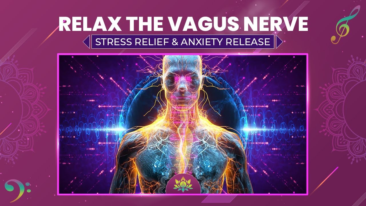 Relax The Vagus Nerve - Rapid Trauma Healing, Stress Relief & Anxiety ...