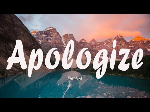 Timbaland feat. OneRepublic - Apologize (Lyrics)