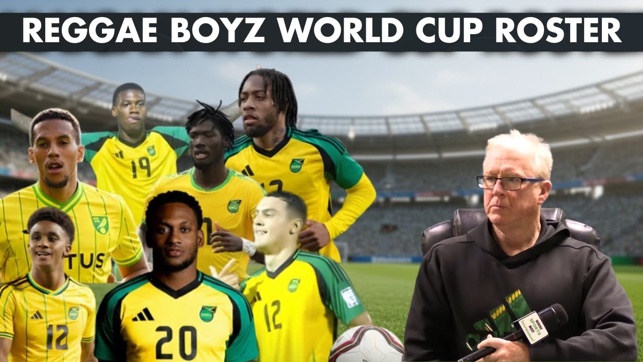 Reggae Boyz World Cup Squad JUST ANNOUNCED! - YouTube
