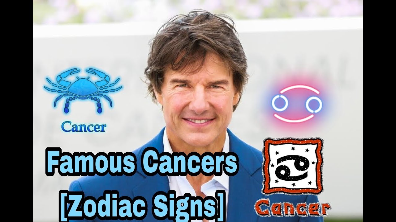 Famous Cancers [Zodiac Signs] - YouTube