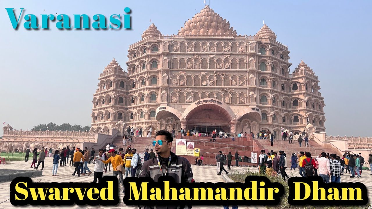 Swarved Mahamandir Dham Varanasi | Swarved Mahamandir Temple Varanasi ...