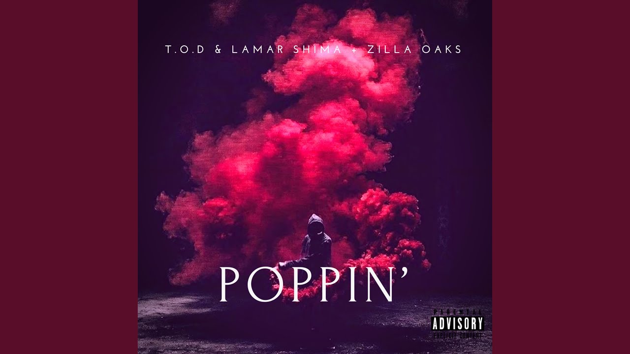 Poppin' (feat. Zilla Oaks) - YouTube
