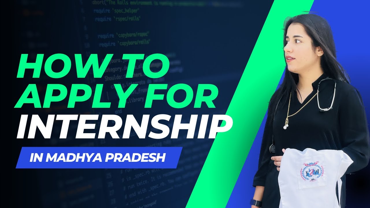 HOW TO APPLY FOR INTERNSHIP IN MADHYA PRADESH (M.P.) | DR. BHUMIKA UDASI - YouTube