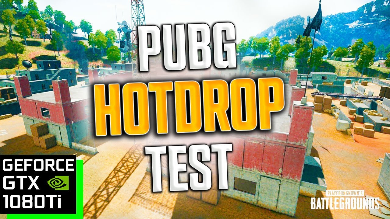PUBG - Hot Drop Test | Ultra Settings | GTX 1080Ti + i7-8700K - YouTube
