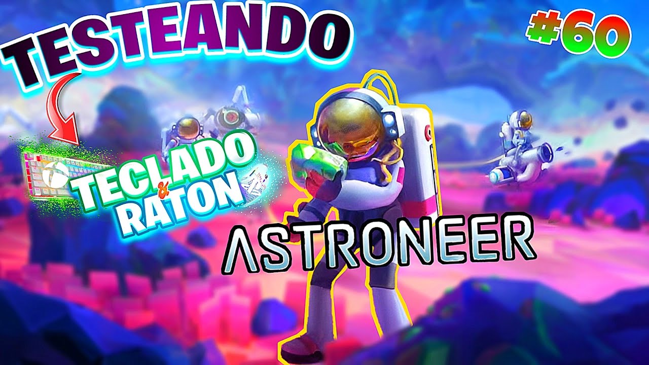 TESTEAMOS *ASTRONEER* con TECLADO Y RATON en CONSOLA (XBOX, PS) ⌨️🖱 ...