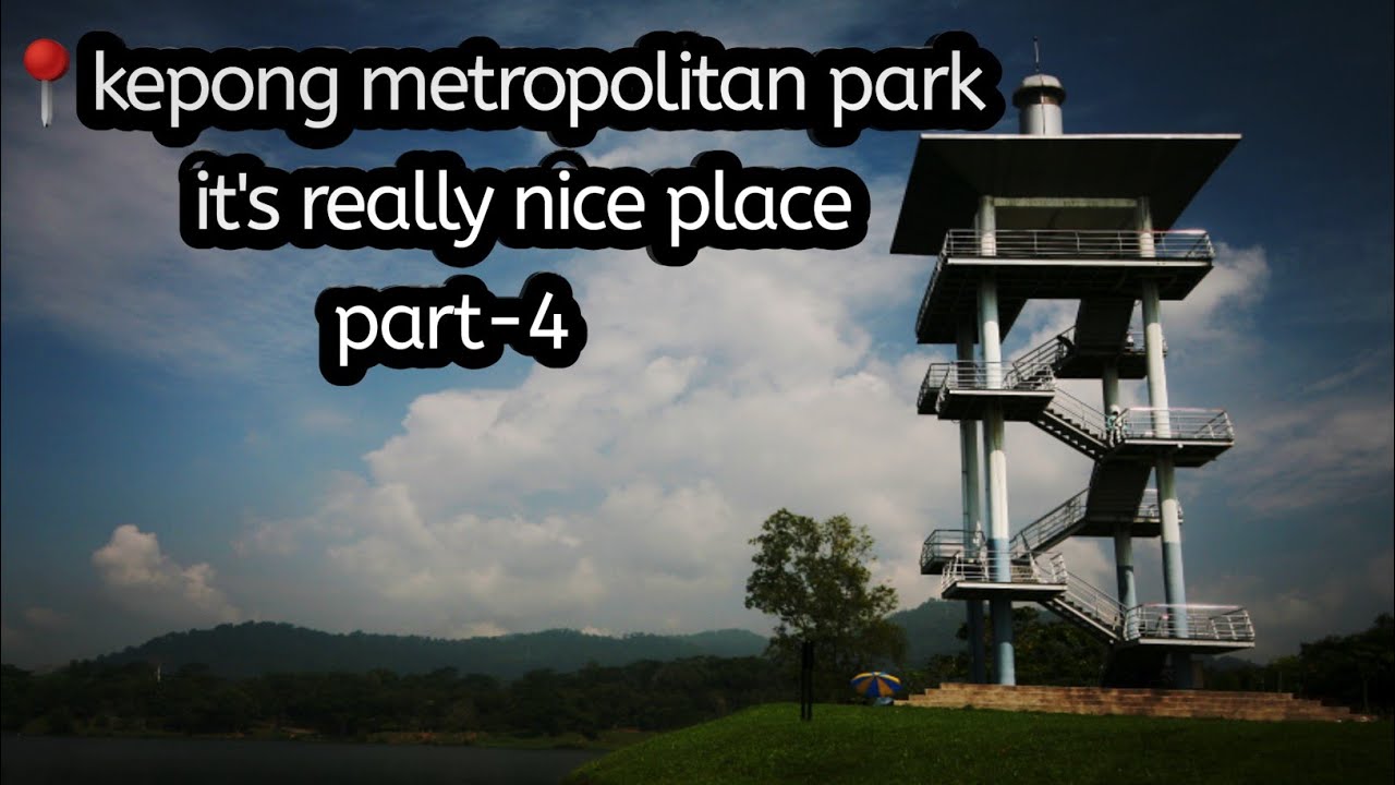 📍kepong metropolitan park#kepong#park(part-4) - YouTube