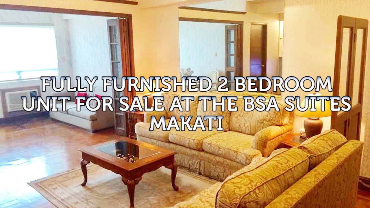 Fully Furnished 2 Bedroom Unit For Sale At The BSA Suites Makati - YouTube