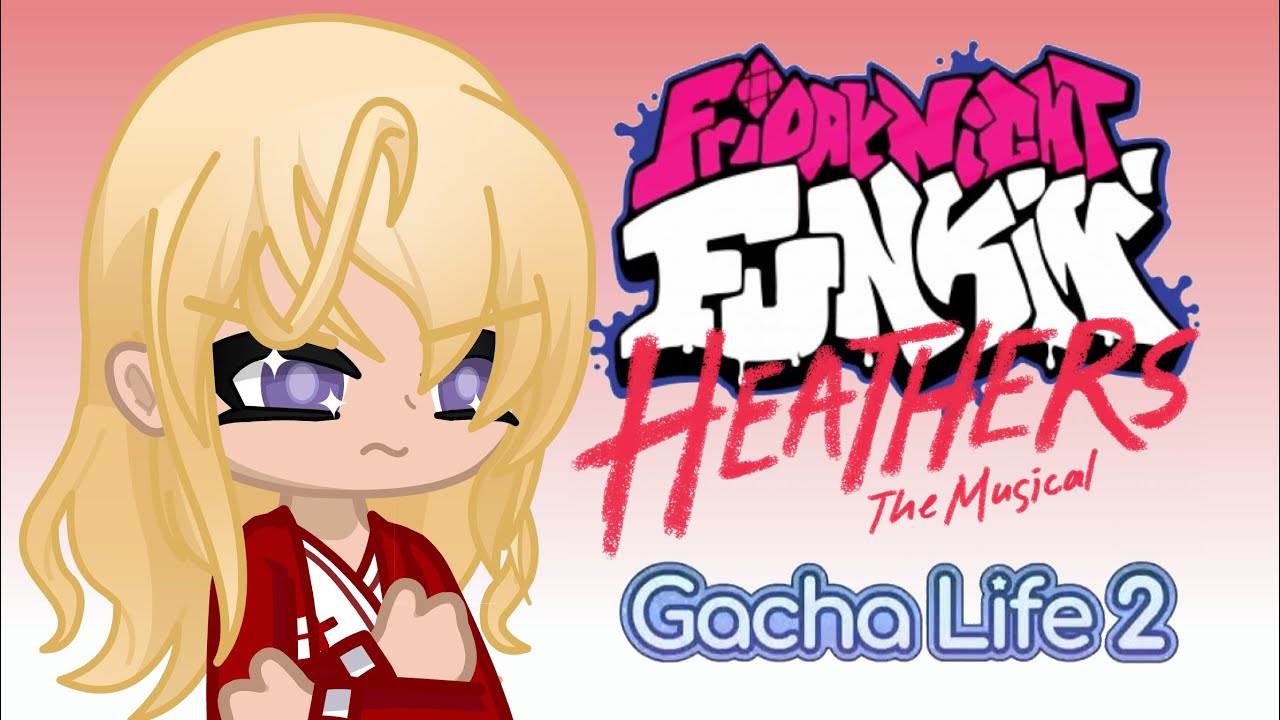 Candy store Heathers fnf but it’s my OC // ft. Shela // Gacha Life 2 ...