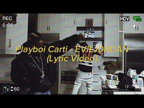 Playboi Carti - Evil Jordan | (Lyric Video) - YouTube