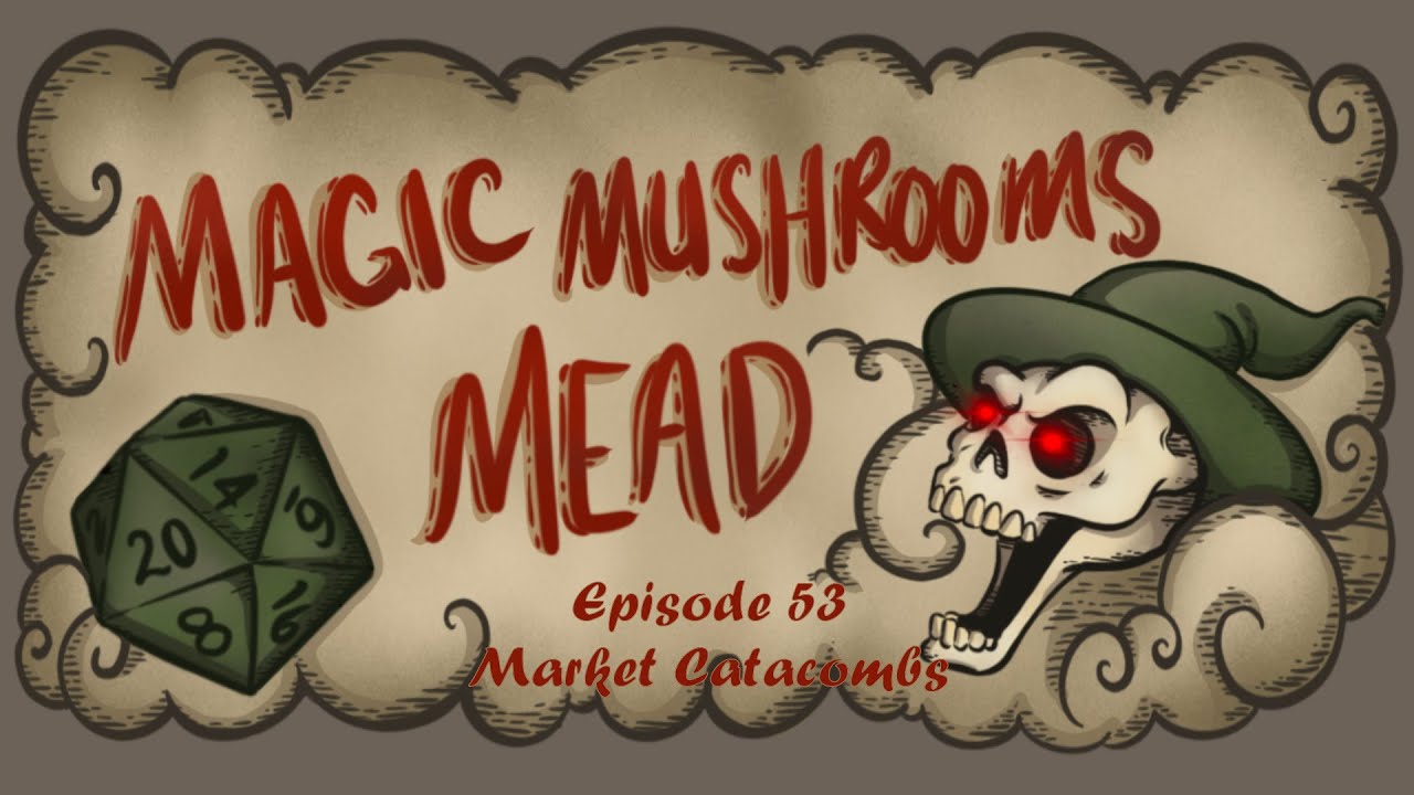 Pathfinder 2E | Magic, Mushrooms, Mead Blood Lords | E53 "Market ...