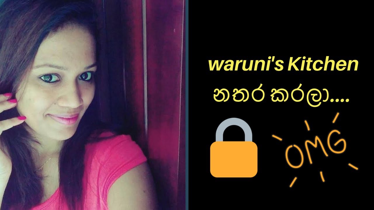Waruni's Kitchen නතර කරලා !!! - YouTube