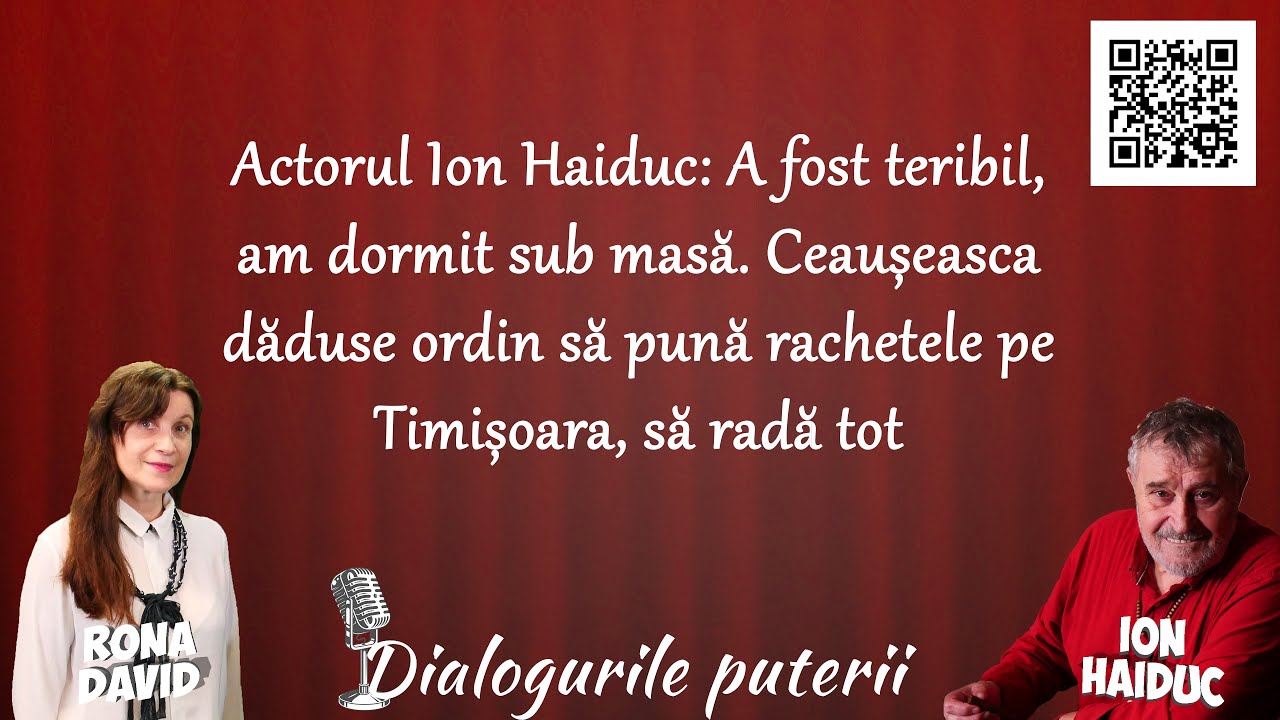 Actorul Ion Haiduc: A fost teribil, am dormit sub masă. Dialogurile ...