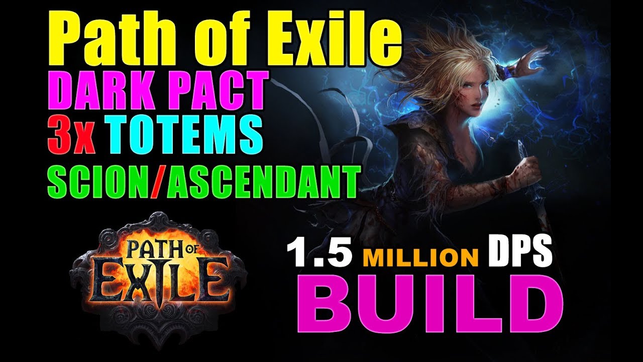 DARK PACT 3x TOTEMS SCION/ASCENDANT Build for Path of Exile - YouTube