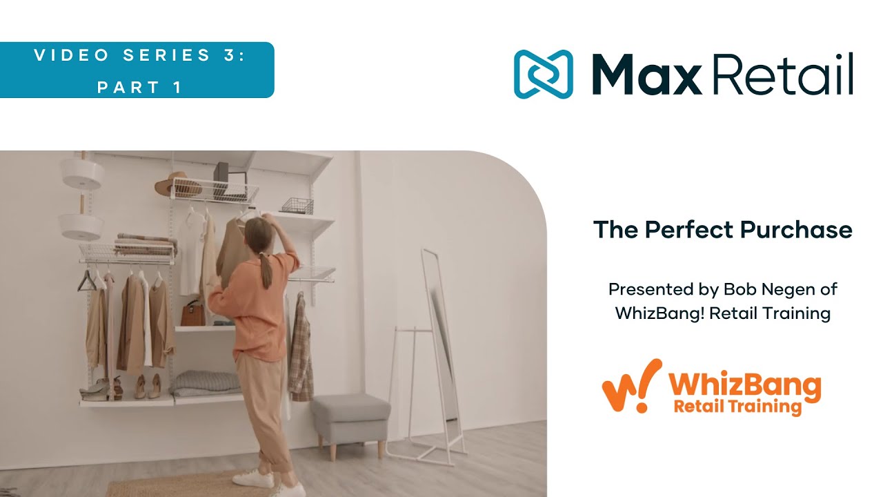 Max Retail Video Series 3, Part 1: The Perfect Purchase - YouTube