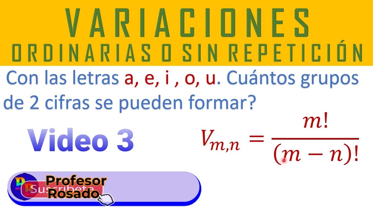 Variaciones ordinarias o sin repetición de elementos | Vídeo 3 - YouTube